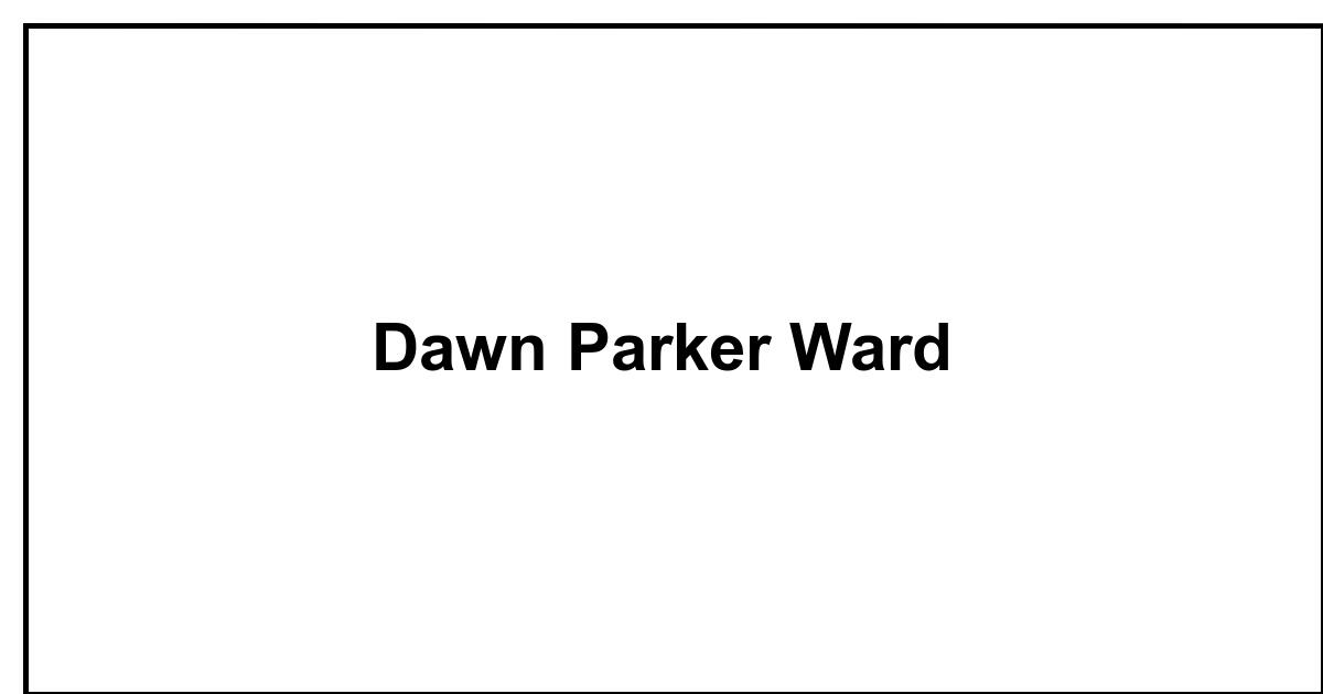 Obituary: Dawn Parker Ward