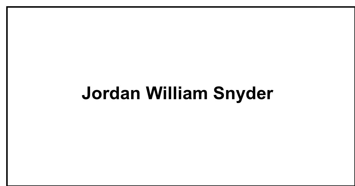 Obituary: Jordan William Snyder