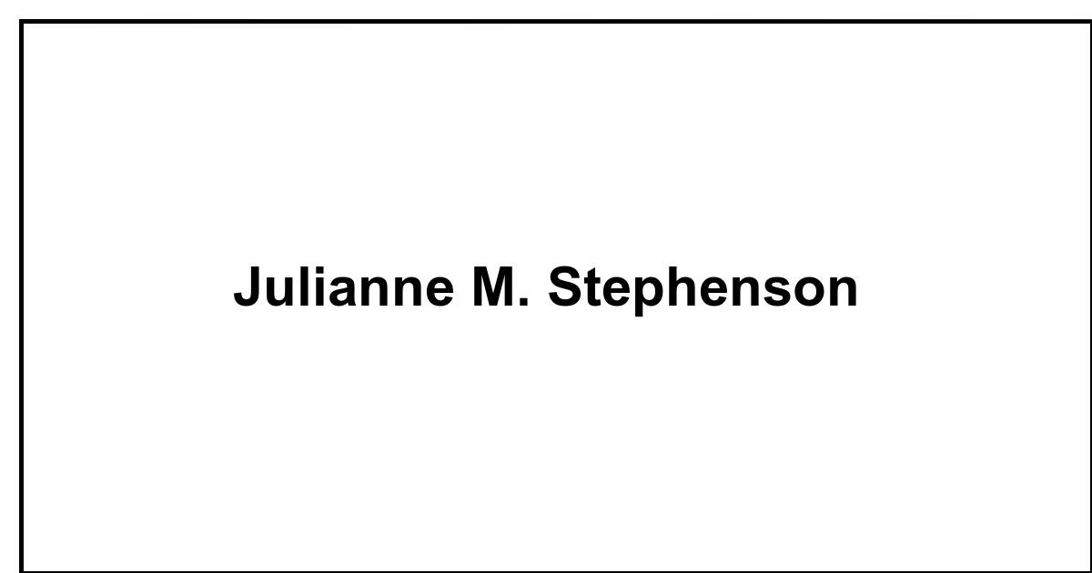 Obituary: Julianne M. Stephenson